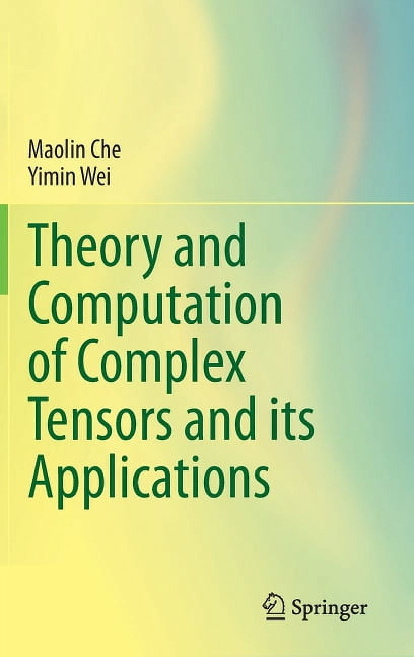 Theory and Computation of Complex Tensors and Its Applications ...