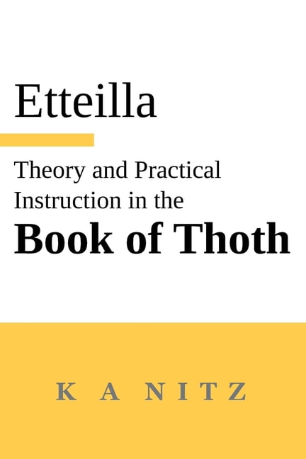 Theory and Practical Instruction on the Book of Thoth: or about the ...