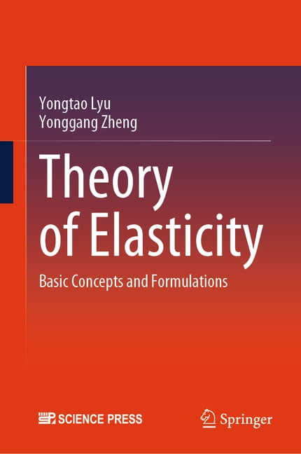Theory of Elasticity: Basic Concepts and Formulations, (Hardcover ...