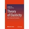Theory of Elasticity: Basic Concepts and Formulations, (Hardcover) - Walmart.com