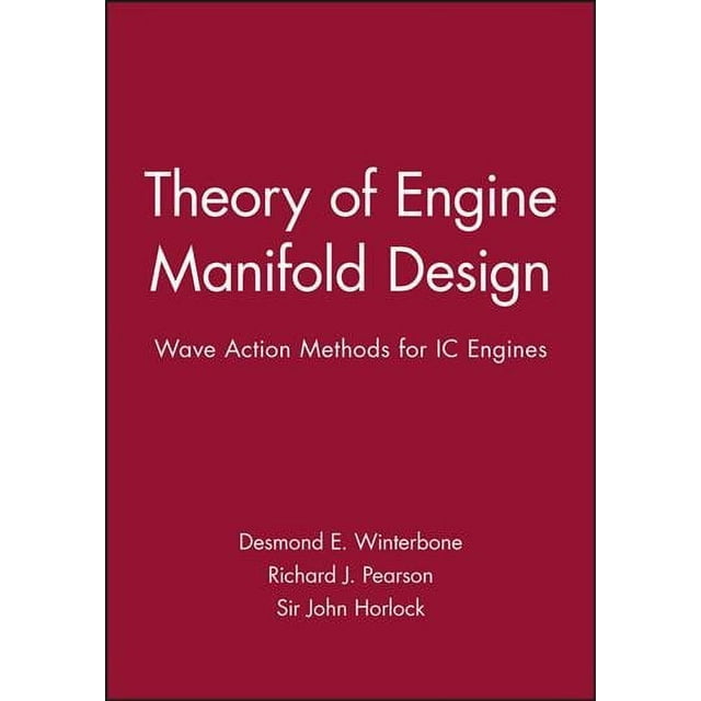 Theory of Engine Manifold Design : Wave Action Methods for Ic Engines ...