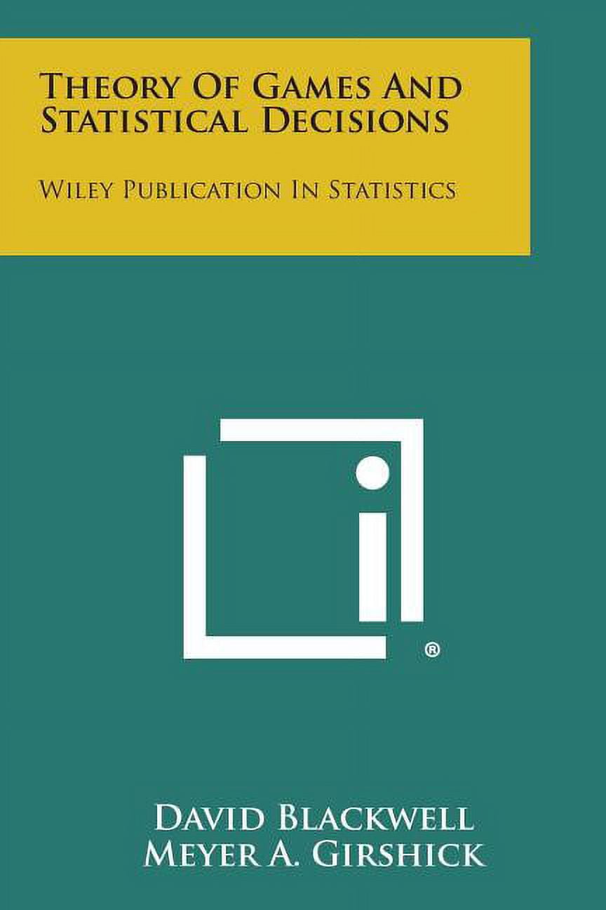 Theory of Games and Statistical Decisions: Wiley Publication in ...