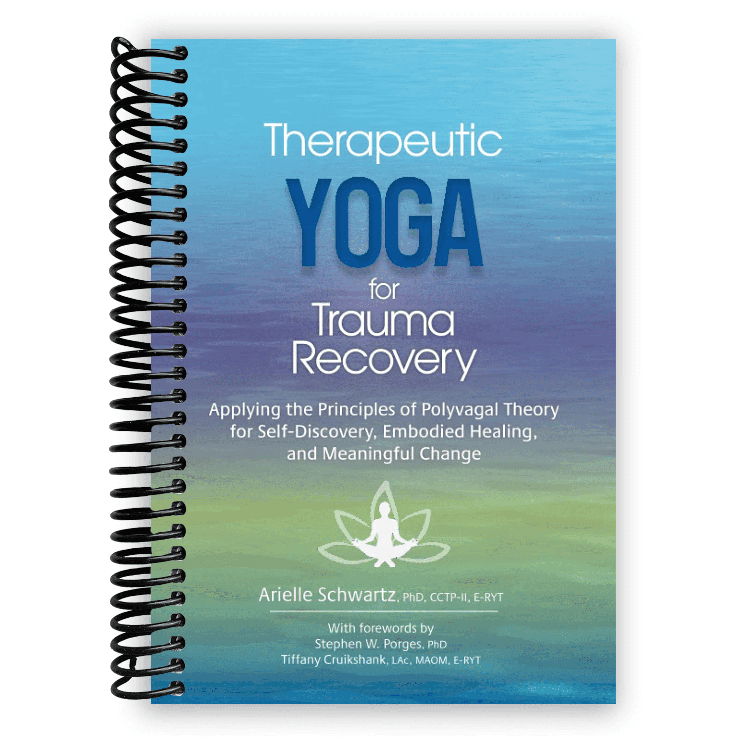 Therapeutic Yoga for Trauma Recovery (Spiral Bound) - Walmart.com