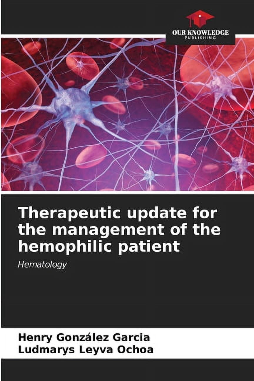 Therapeutic update for the management of the hemophilic patient ...