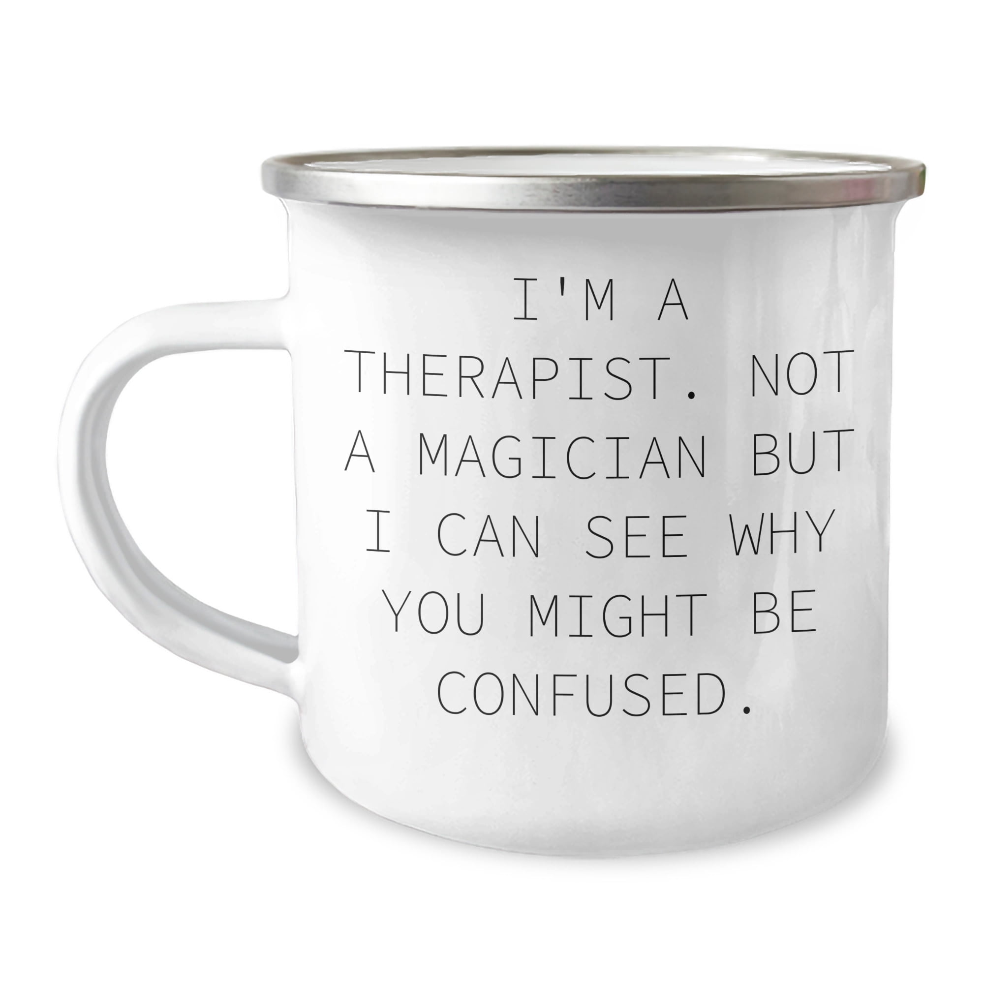 Therapist Gifts from Friends and Family - I'm A Therapist. Not A ...