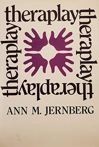 Pre-Owned Theraplay: A New Treatment Using Structured Play for Problem ...