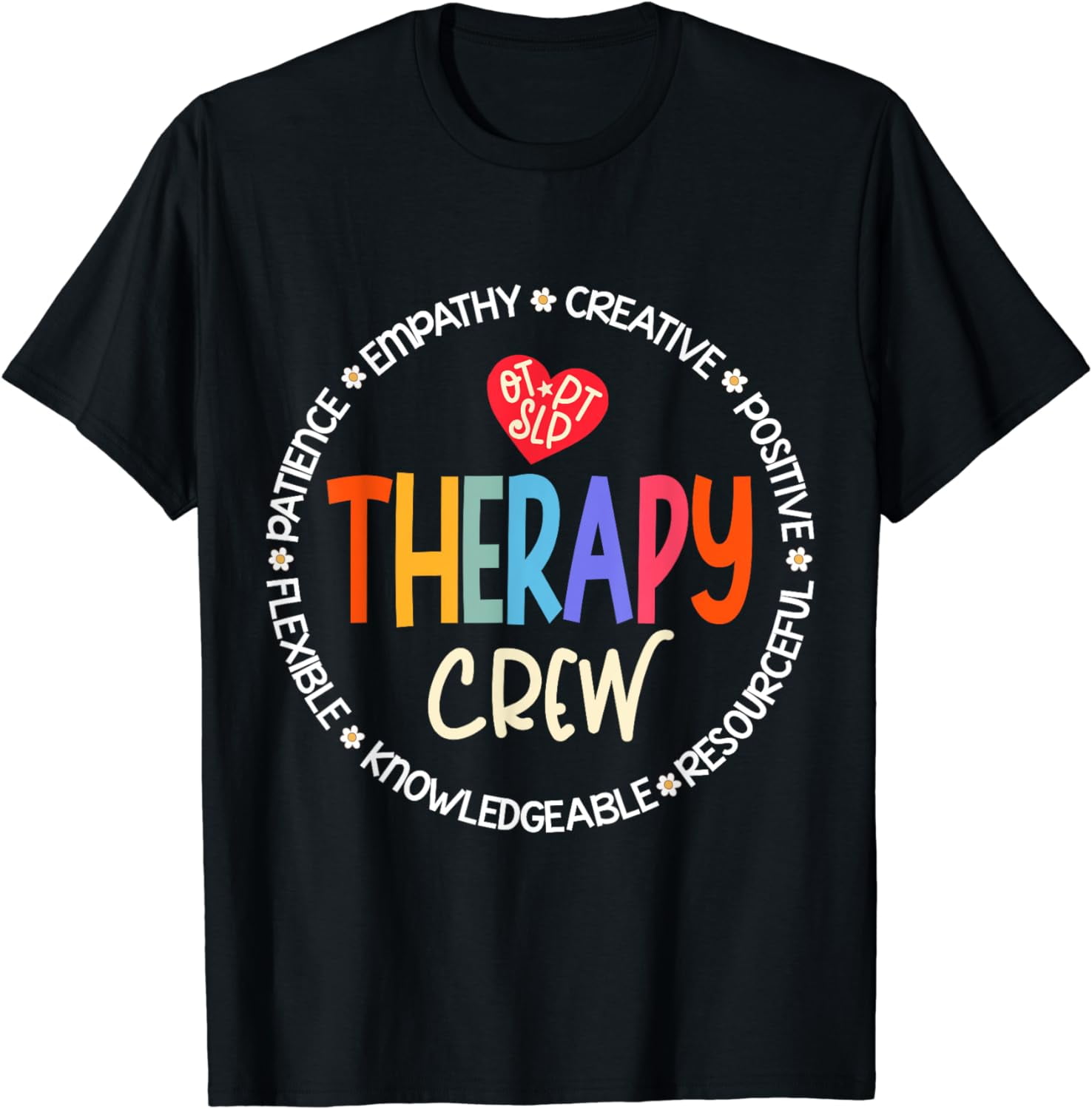 Therapy Crew PT, OT SLP Occupational Therapist Week Team T-Shirt ...