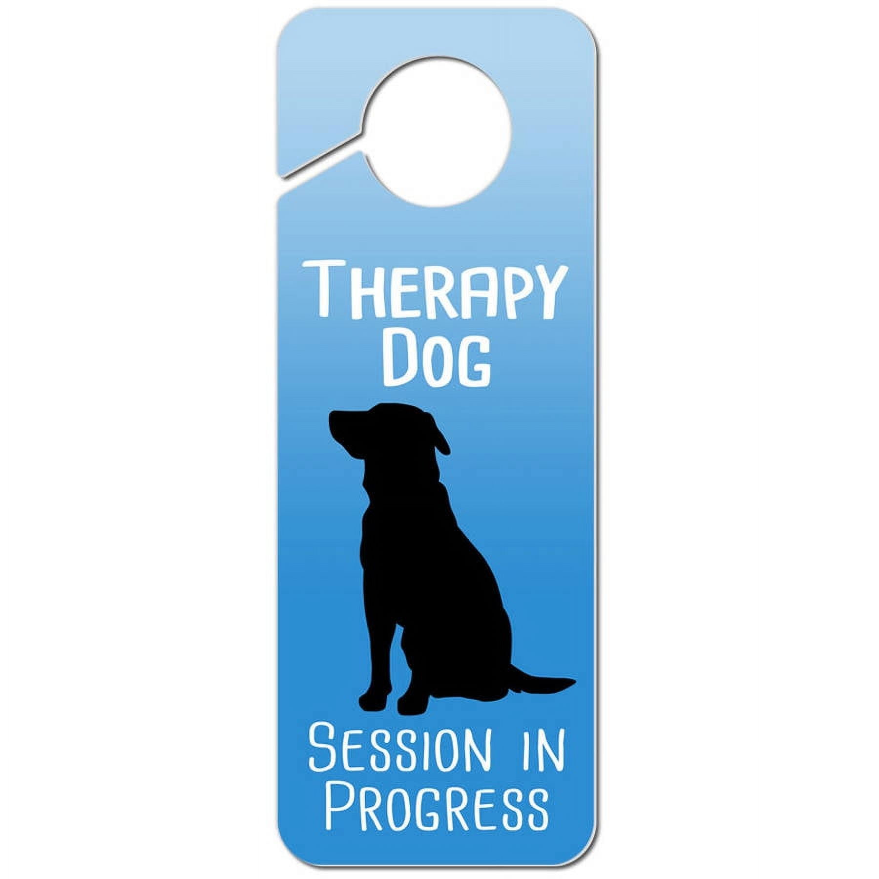 Therapy Dog Session in Progress Plastic Door Knob Hanger Sign - Walmart.com