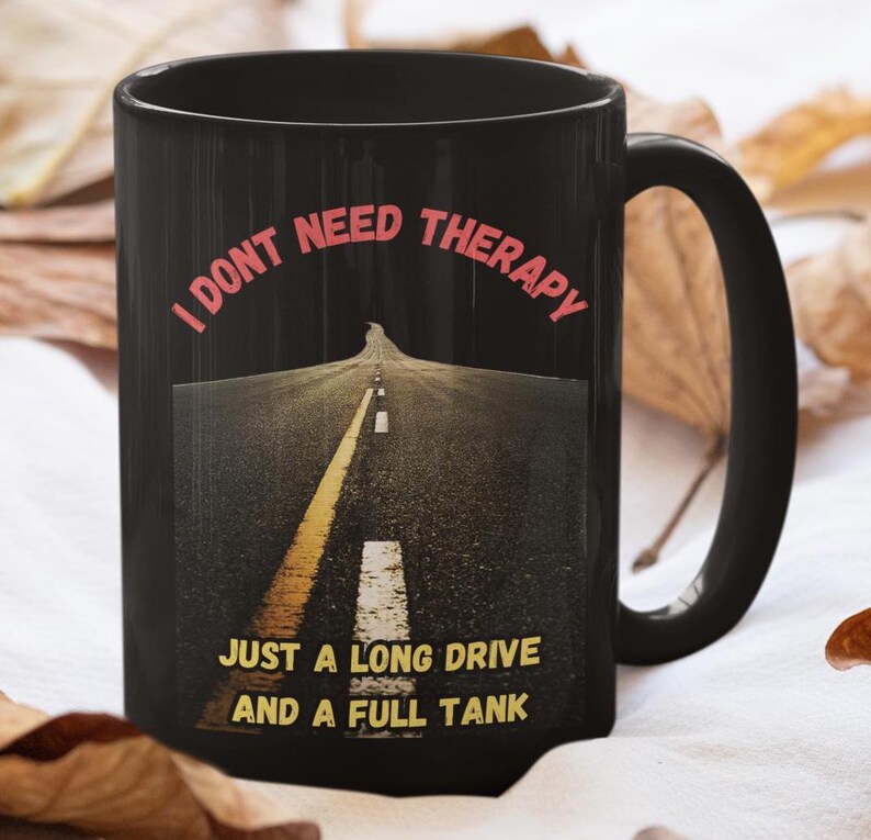 Therapy Needed Coffee Mug | Road Trip Essential for Drivers & Travelers ...