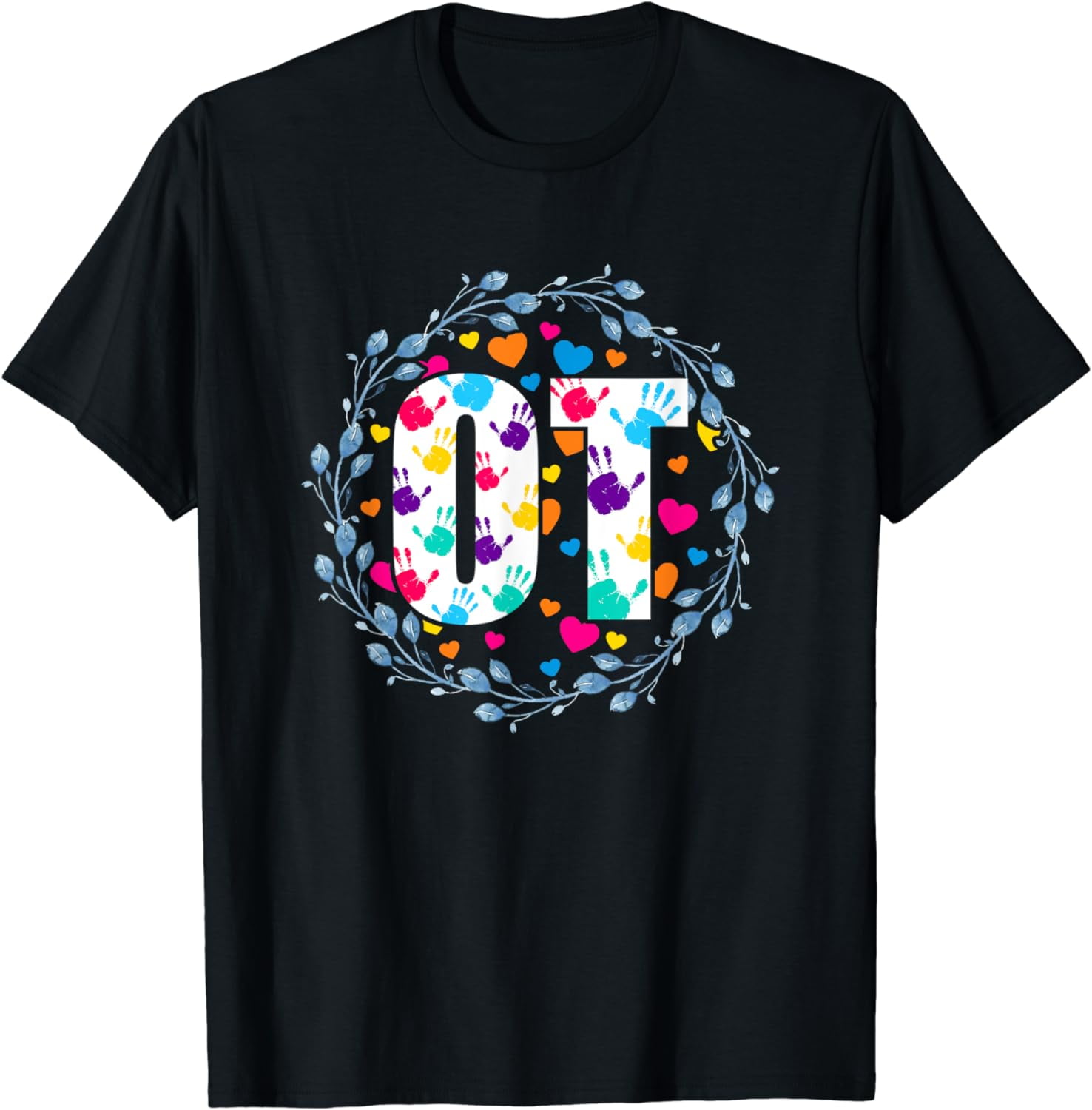 Therapy OT Occupational Therapist Occupational Therapy T-Shirt ...