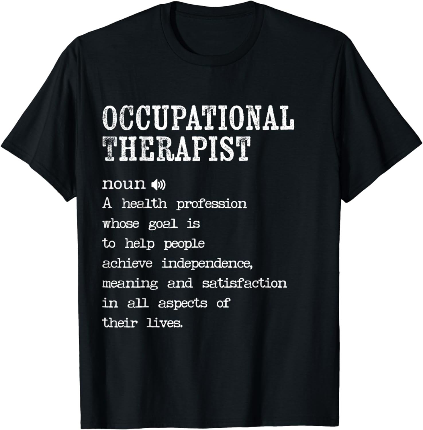 Therapy Occupational OT Definition Therapist Physical T-Shirt - Walmart.com