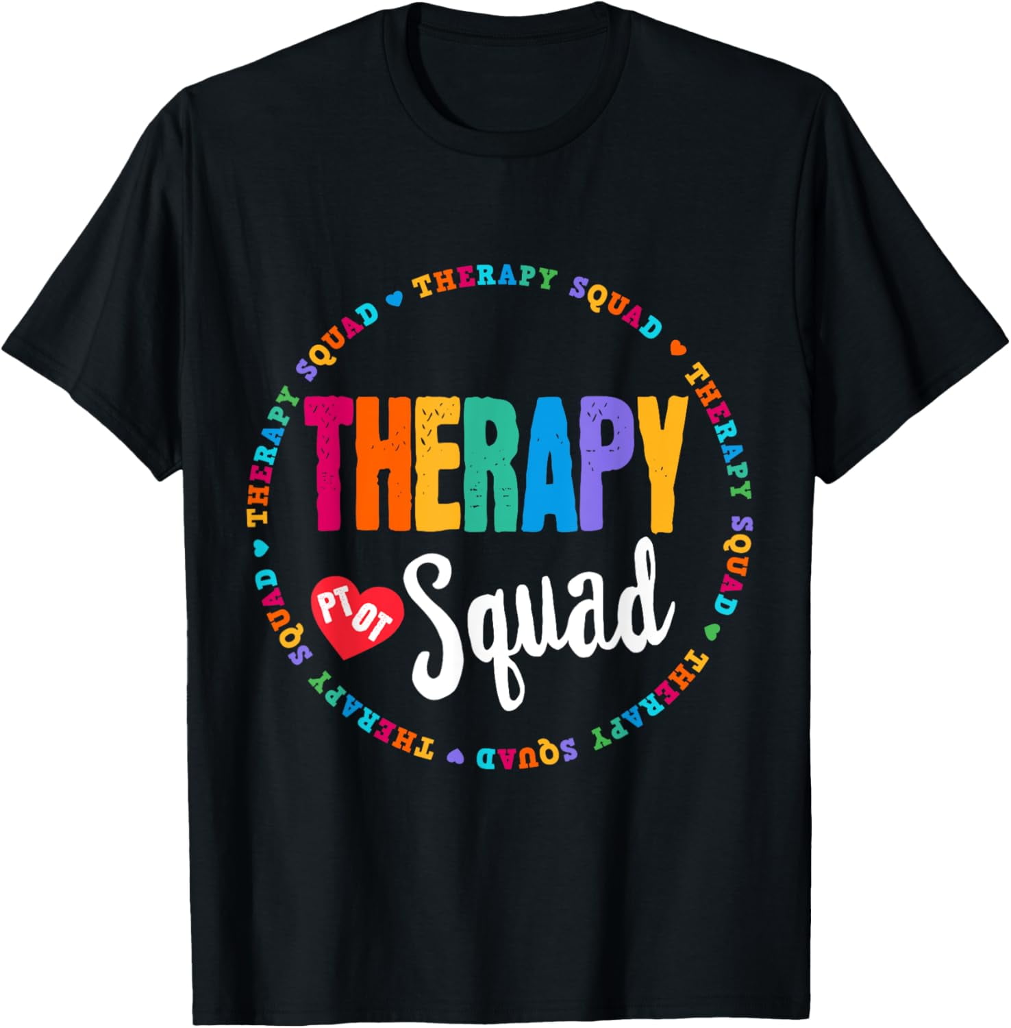Therapy Squad PT, OT Crew Occupational Therapist Week Team T-Shirt ...