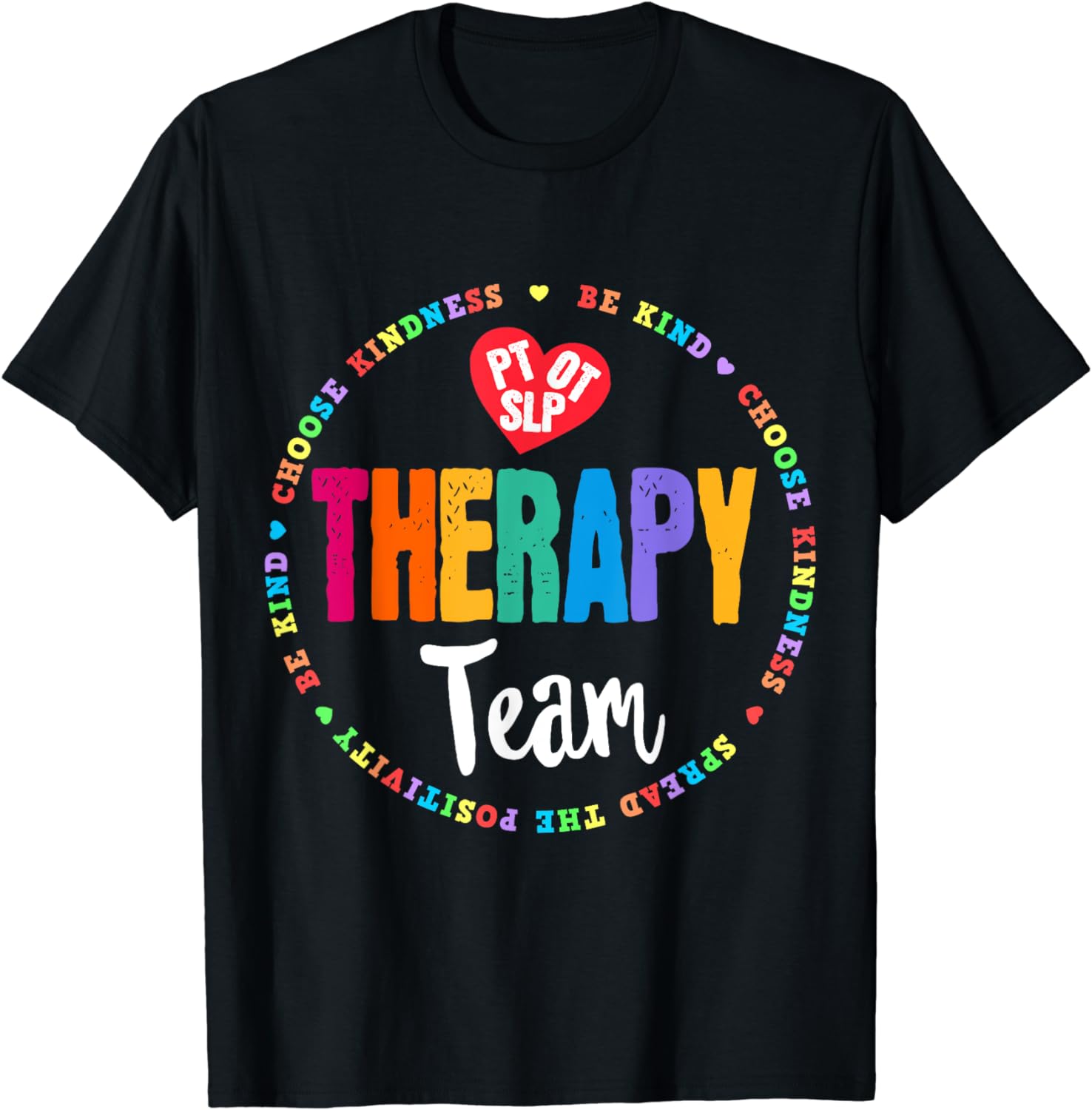Therapy Team PT OT & SLP Physical Occupational Therapist T-Shirt ...