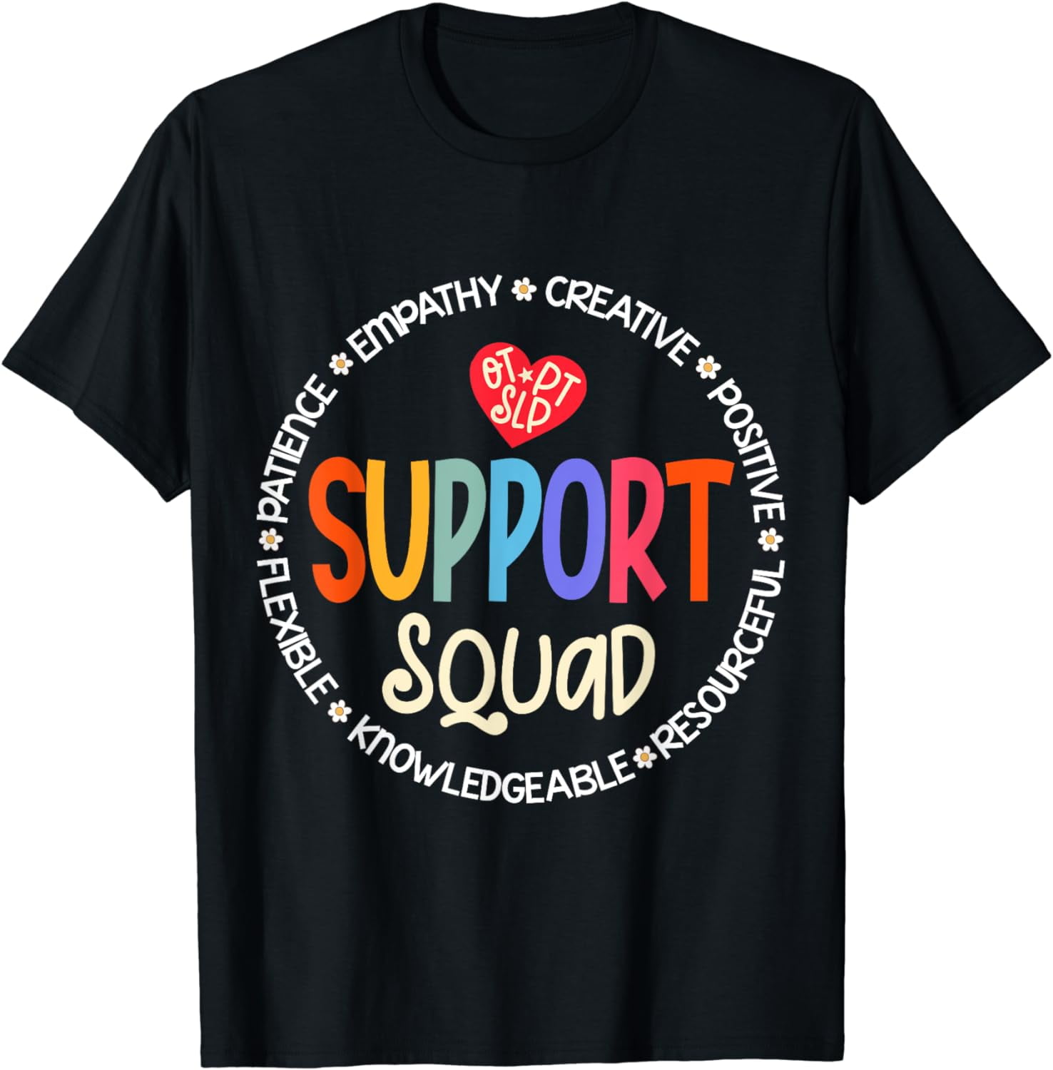 Therapy Team PT OT & SLP Support Squad Therapist Cotton T-Shirt ...