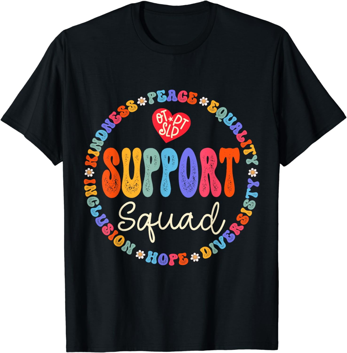 Therapy Team PT OT & SLP Support Squad Therapist T-Shirt - Walmart.com