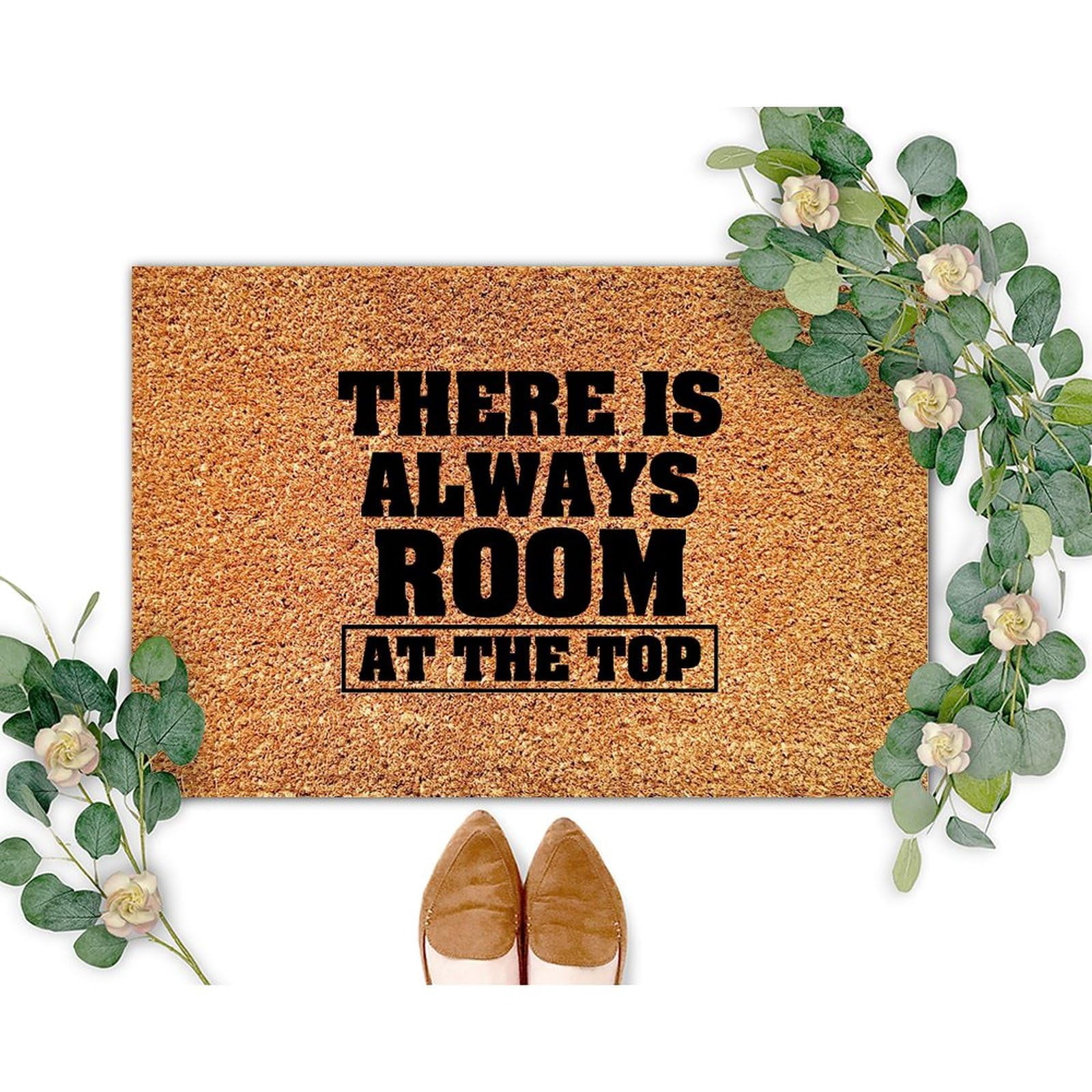 There is Always Room at The Top Coir Doormat Rectangular Door Mats ...