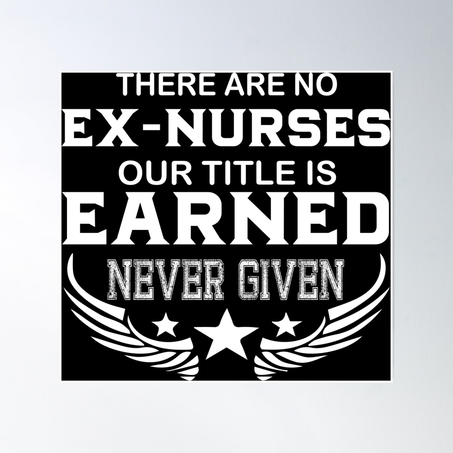 There Are No Ex Nurses Out Title Is Earned Nurse Vintage Poster Wall ...