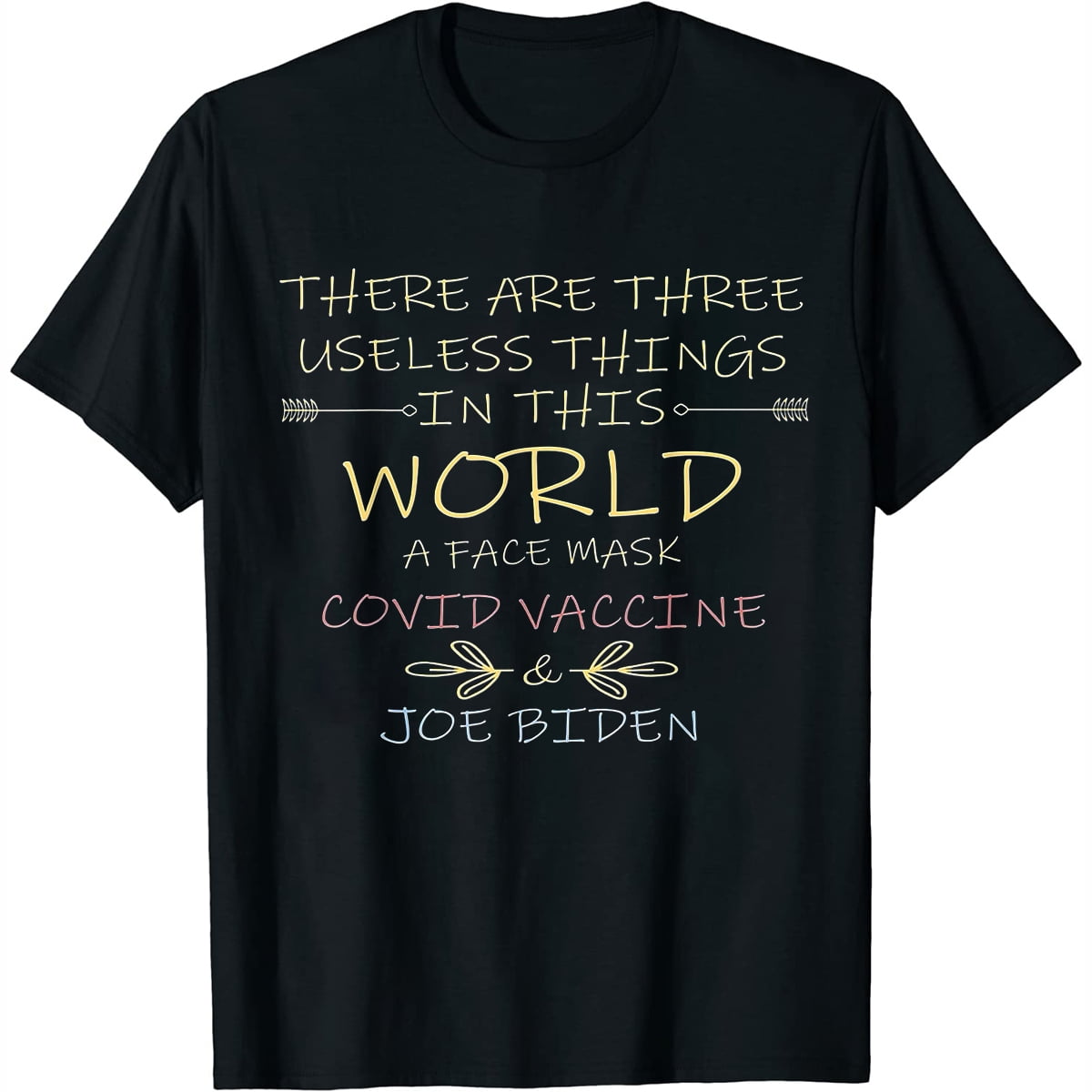 There Are Three Useless Things In This World Funny Quote T-Shirt ...