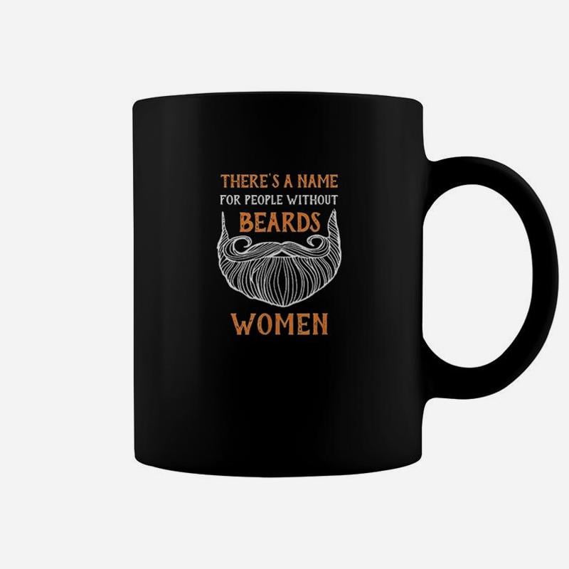 There Is A Name For People Without Beards Women Funny Bearde - Walmart.com