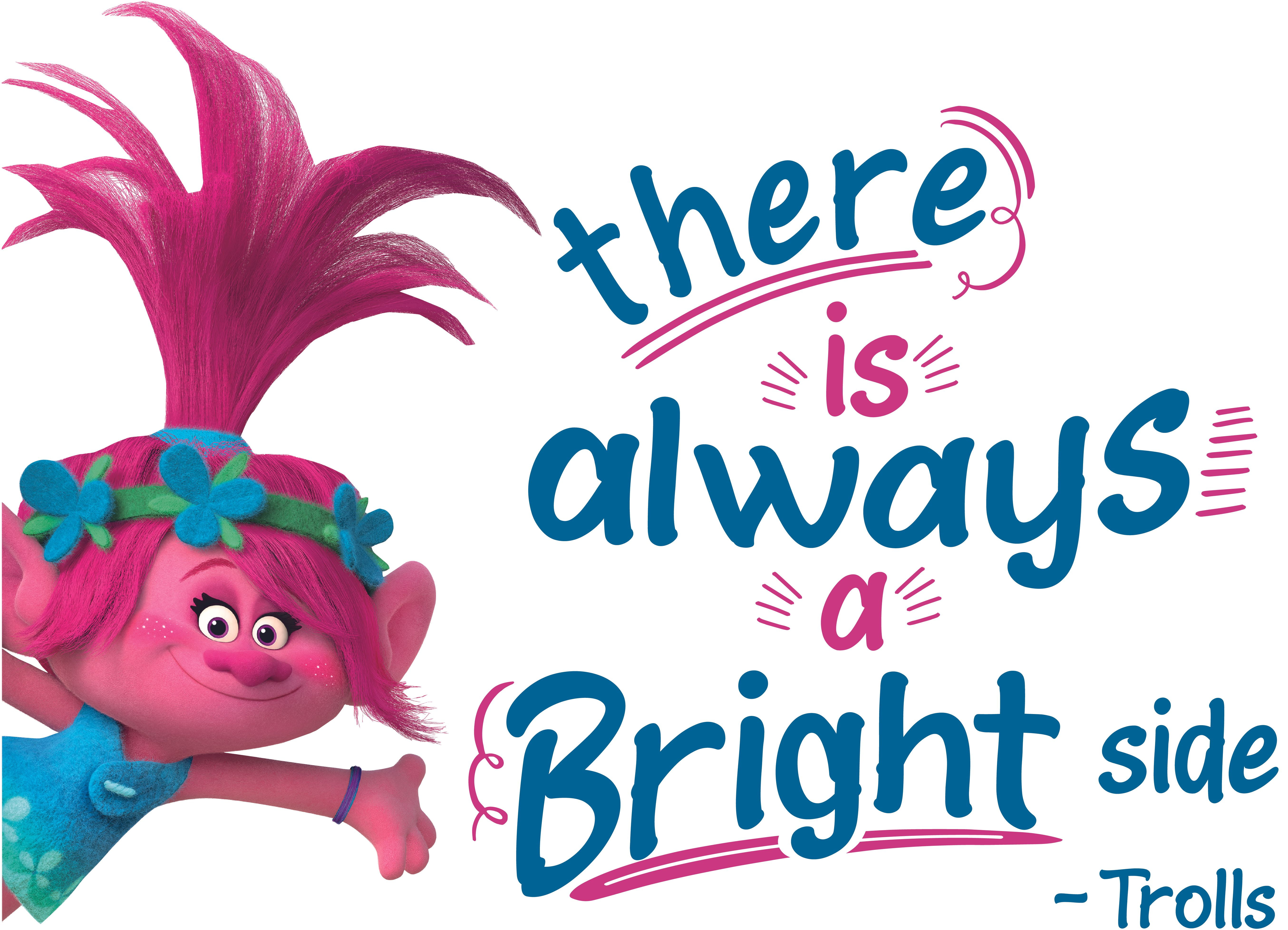 There Is Always A Bright Side | 13" x 20" Vinyl Home Art Queen Poppy ...