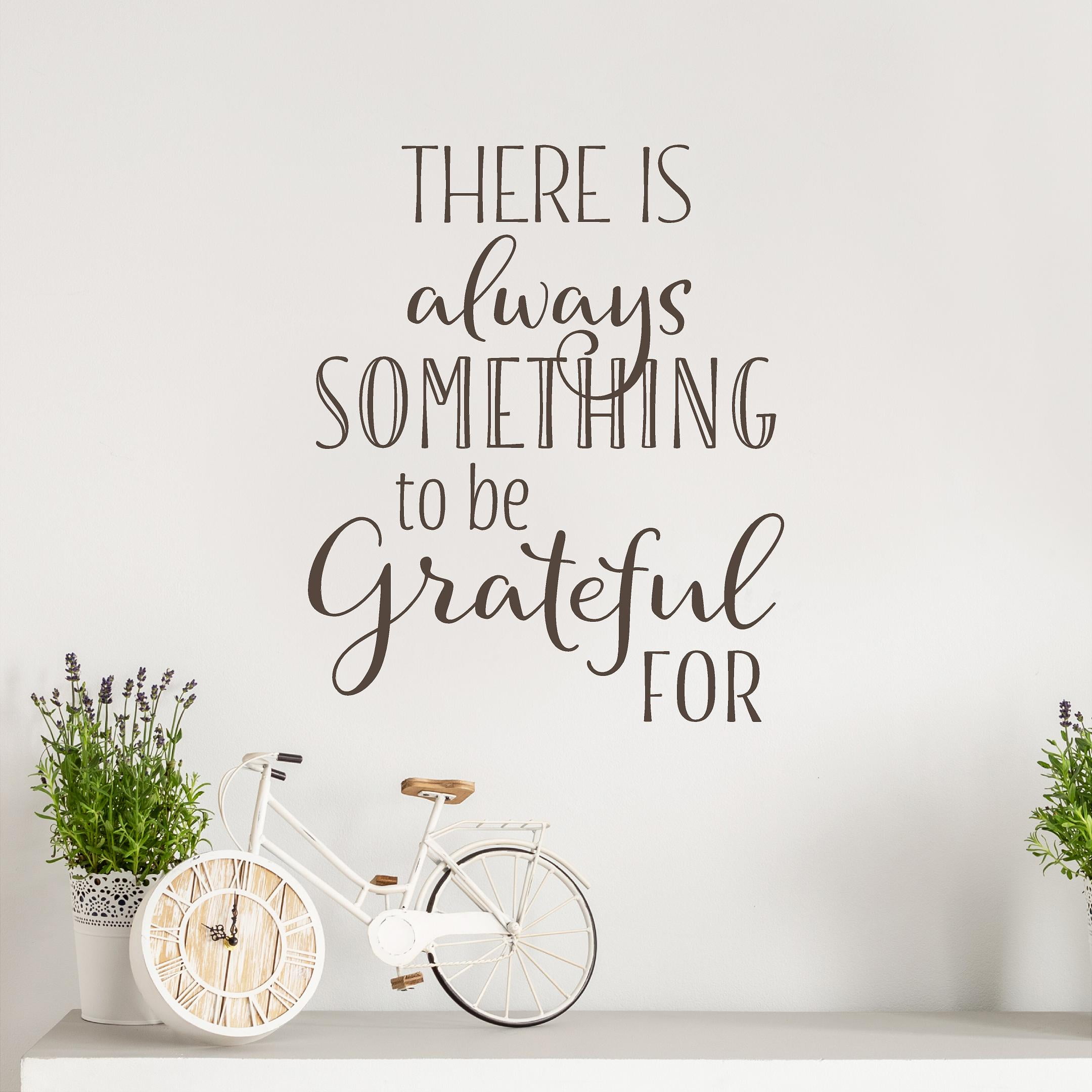 There Is Always Something To Be Grateful For Vinyl Lettering Wall Decal ...