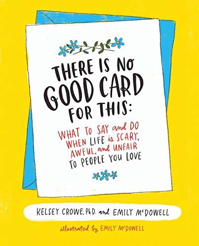Pre-Owned There Is No Good Card for This: What to Say and Do When Life ...