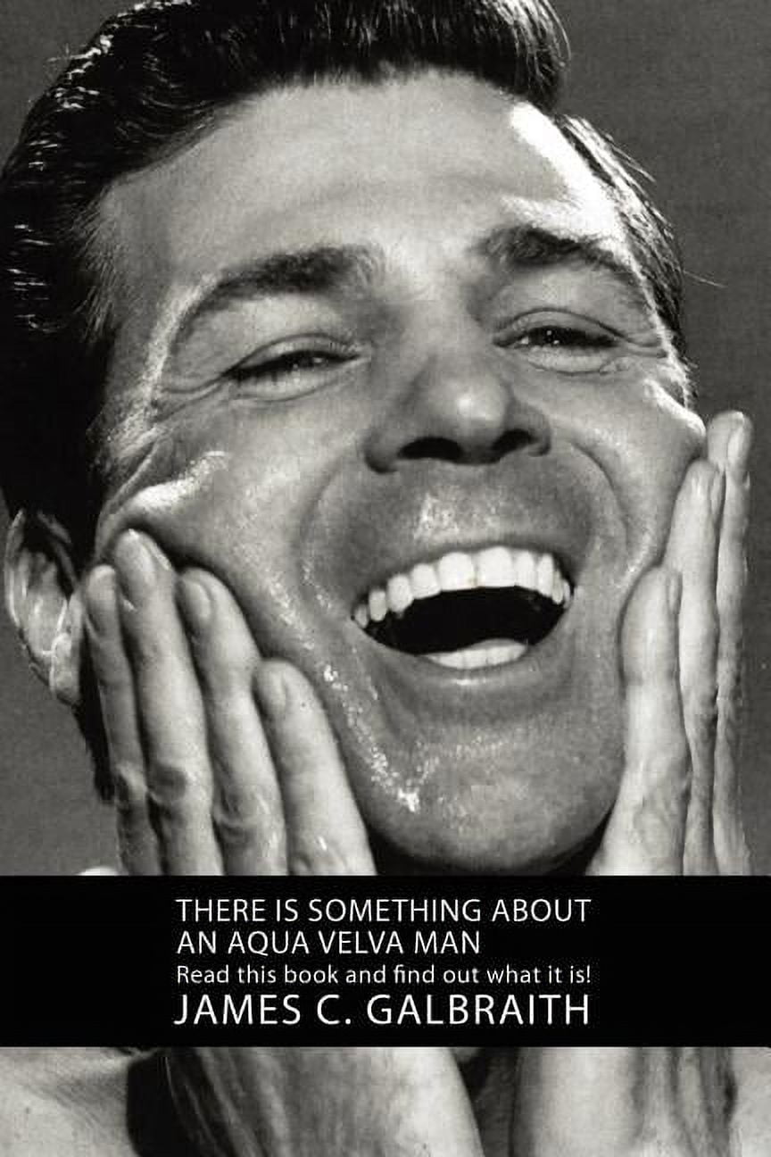 There Is Something About an Aqua Velva Man : Read This Book and Find Out What It Is! - Walmart.com