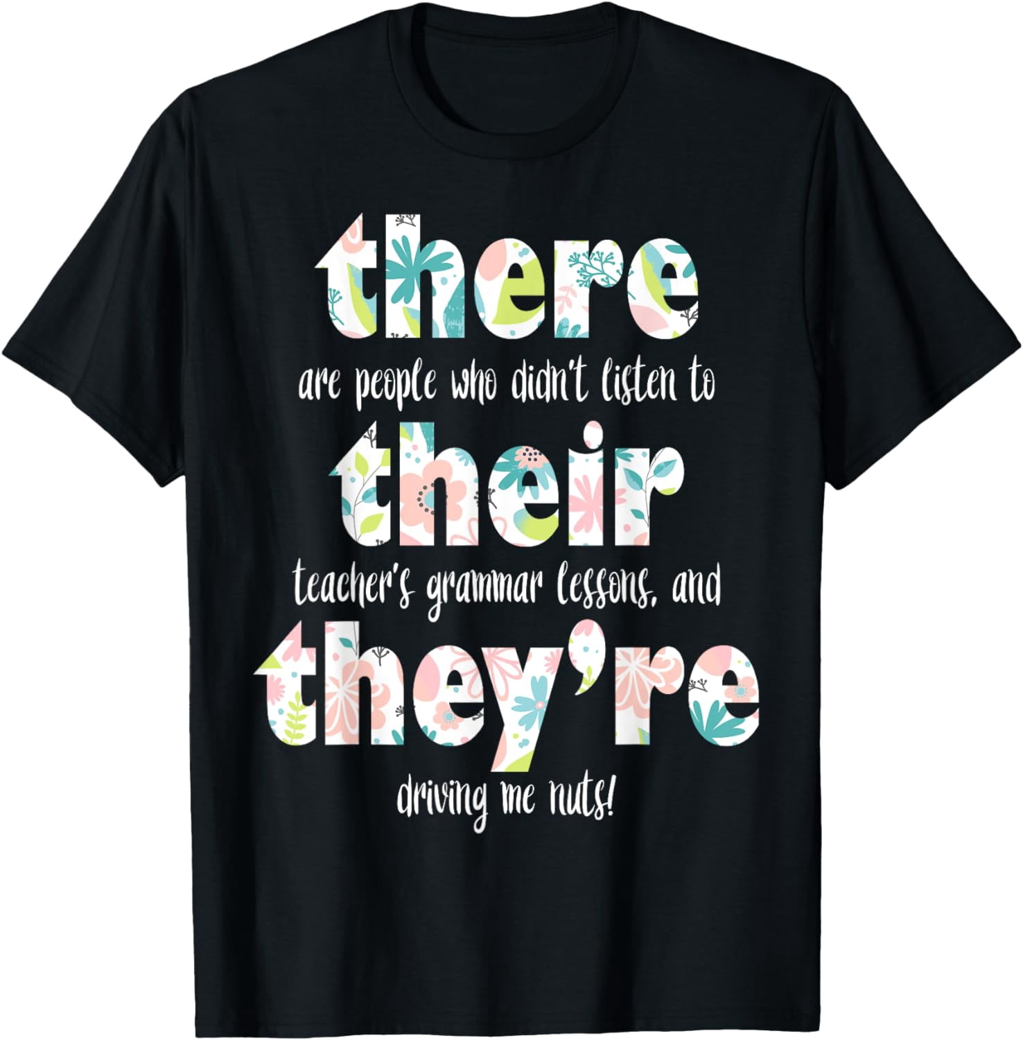 There Their They're English Grammar Teacher Pun Gift T-Shirt - Walmart.com