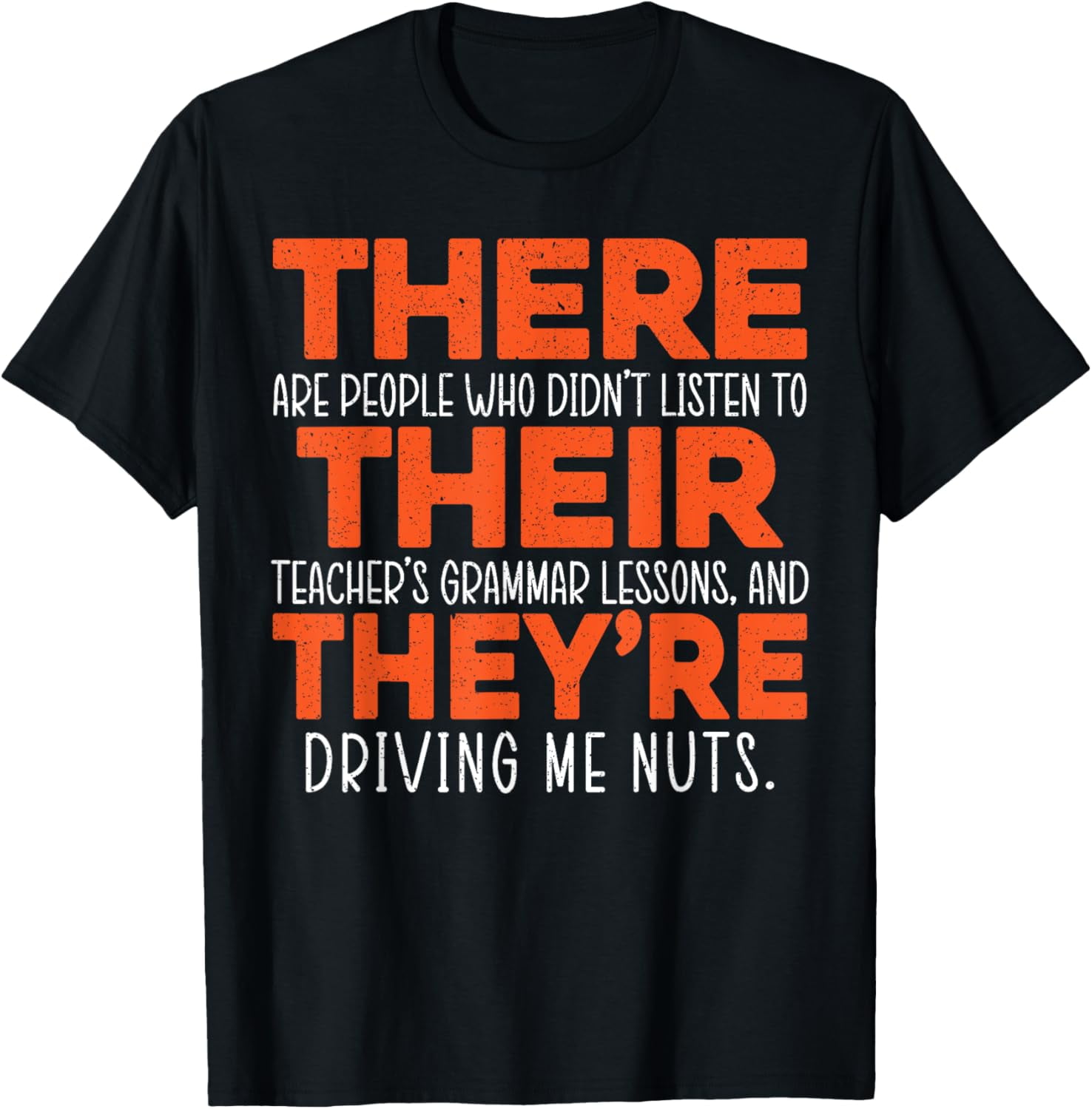 There Their They're Grammar Nazy Proper English Writing T-Shirt ...