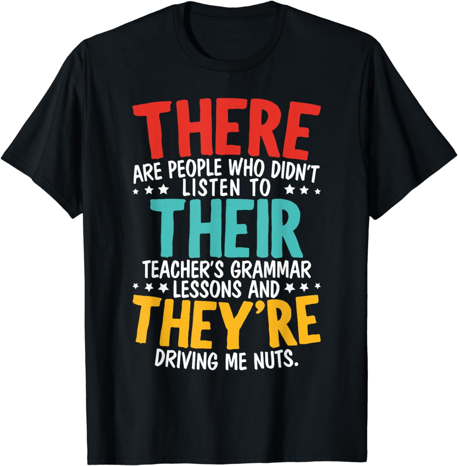 There Their They're Grammar Nazy Proper English Writing T-Shirt - Walmart.com