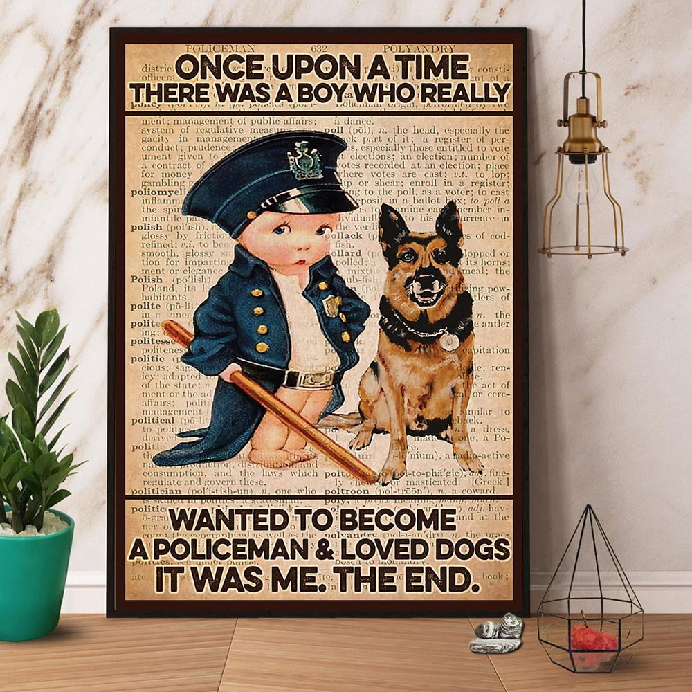 There Was A Boy Wanted To Become Policeman & Loved Dogs Paper Poster No ...