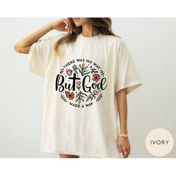 There Was No Way Shirt Christian Gifts For Women Christian Apparel But ...