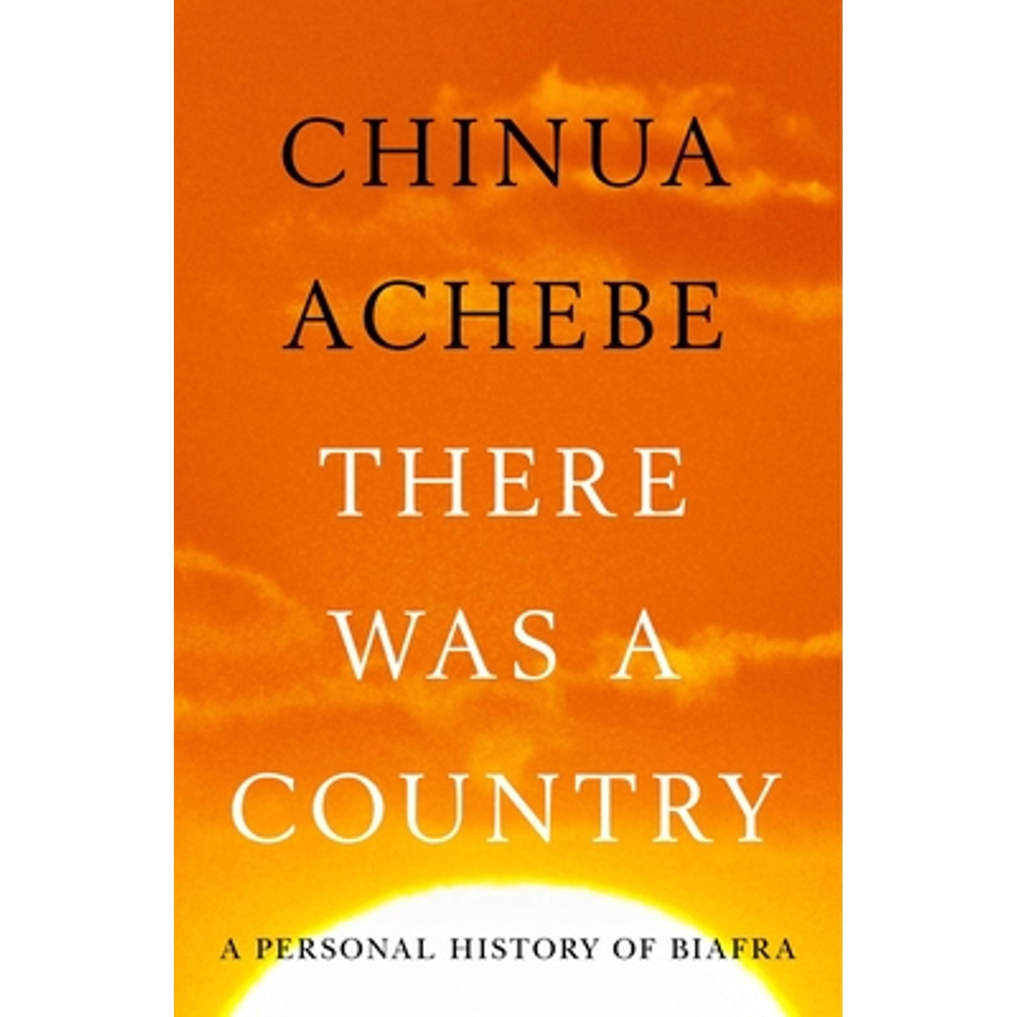 Pre-Owned There Was a Country: A Personal History of Biafra (Hardcover ...