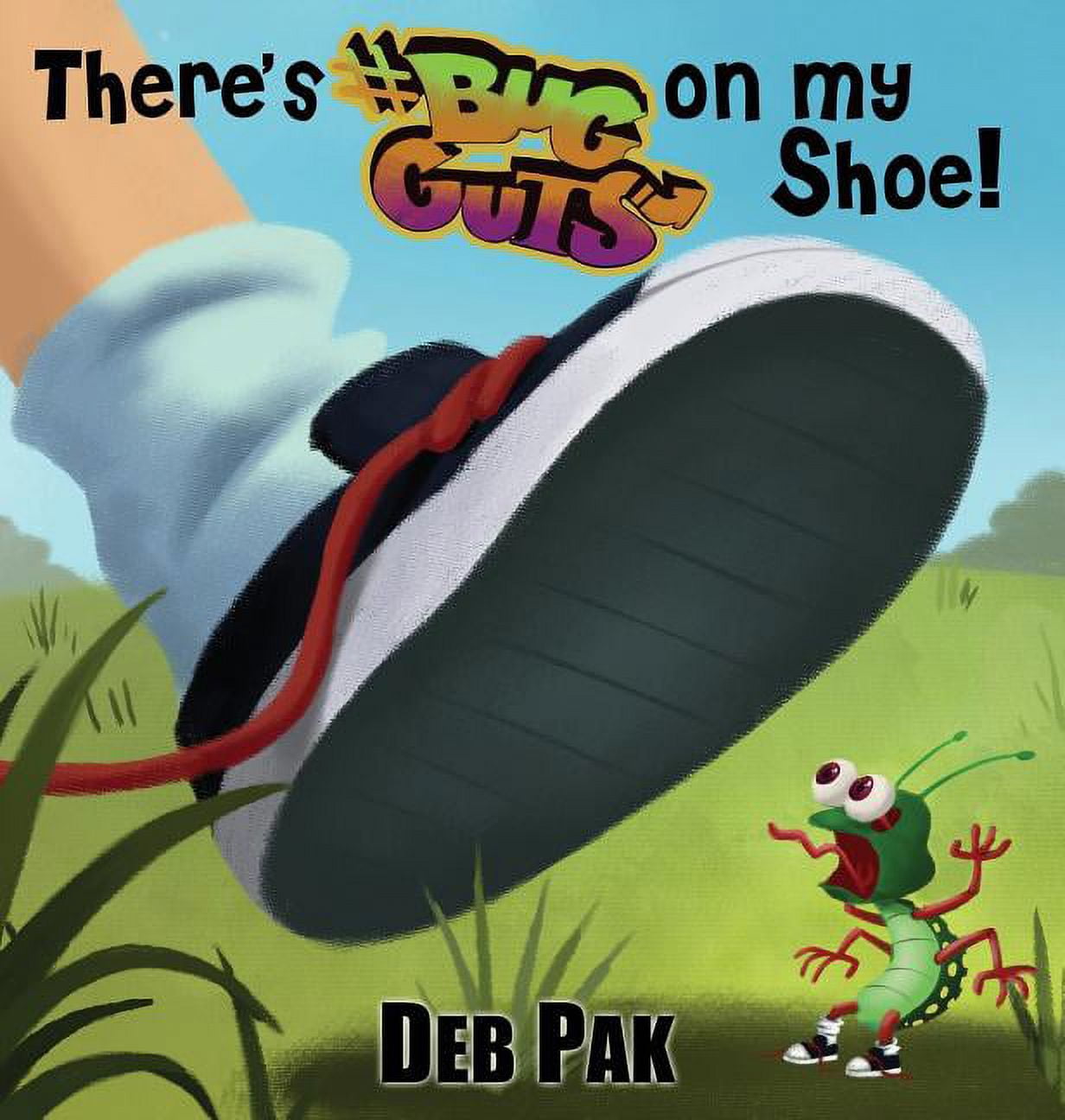 There's Bug Guts on my Shoe!, (Hardcover) - Walmart.com