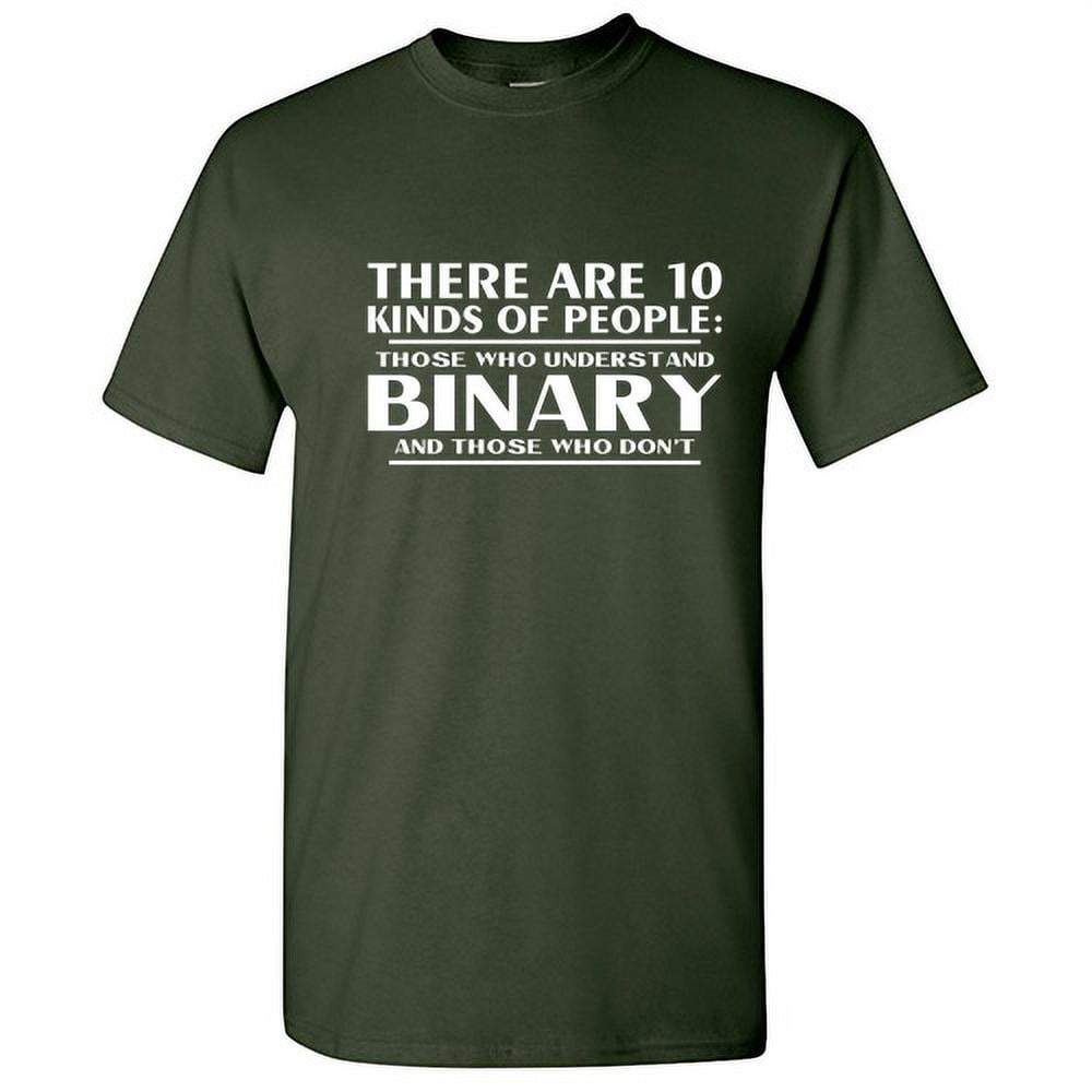 There are Ten of People Those Who Understand and Binary and Those Who Don't Tee Cool Humor ...