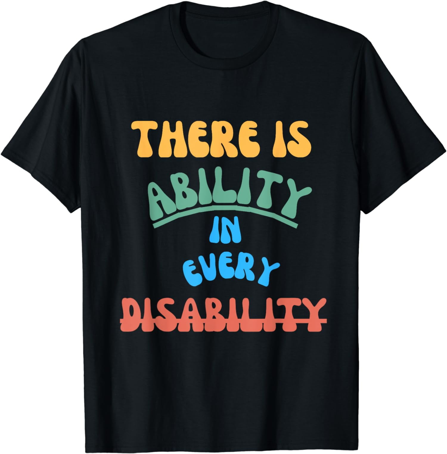 There is Ability in Every Disability Awareness Groovy T-Shirt - Walmart.com
