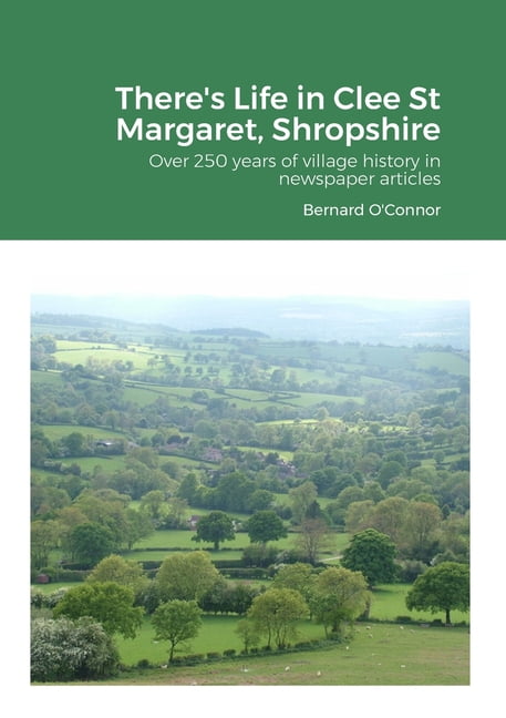 There's Life in Clee St Margaret, Shropshire: Over 250 years of ...