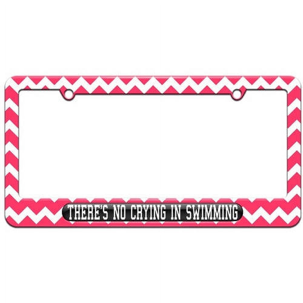 There's No Crying In Swimming License Plate Tag Frame, Multiple Colors ...