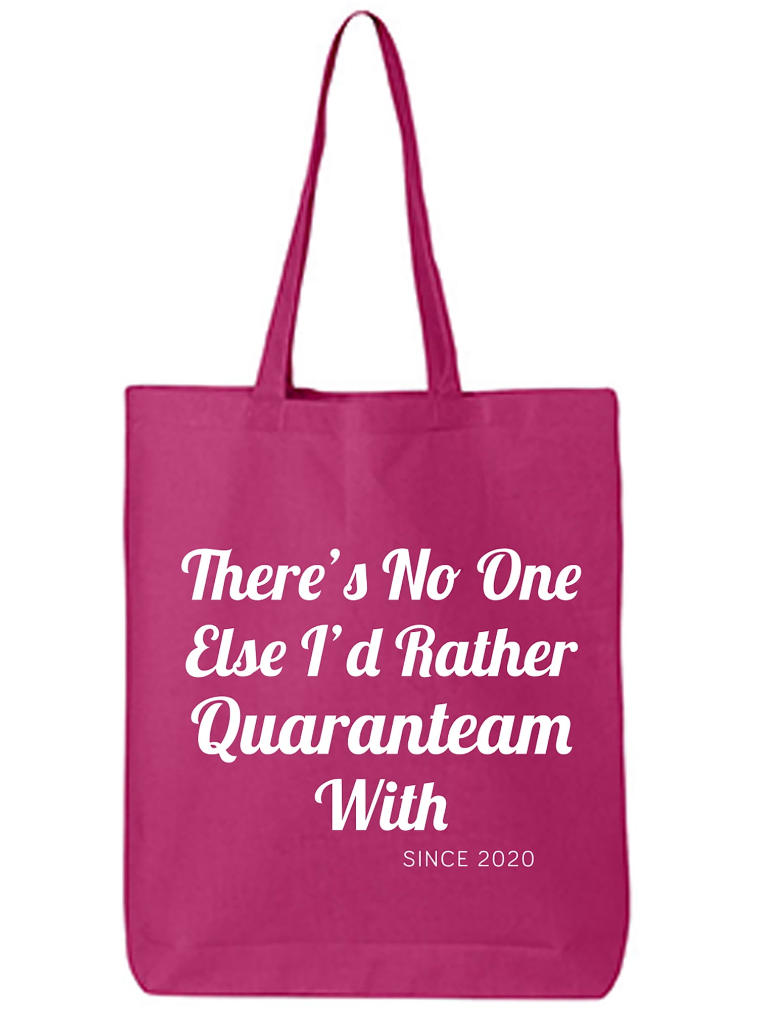 There's No One Else. ..Quaranteam Cotton Canvas Tote Bag - Walmart ...