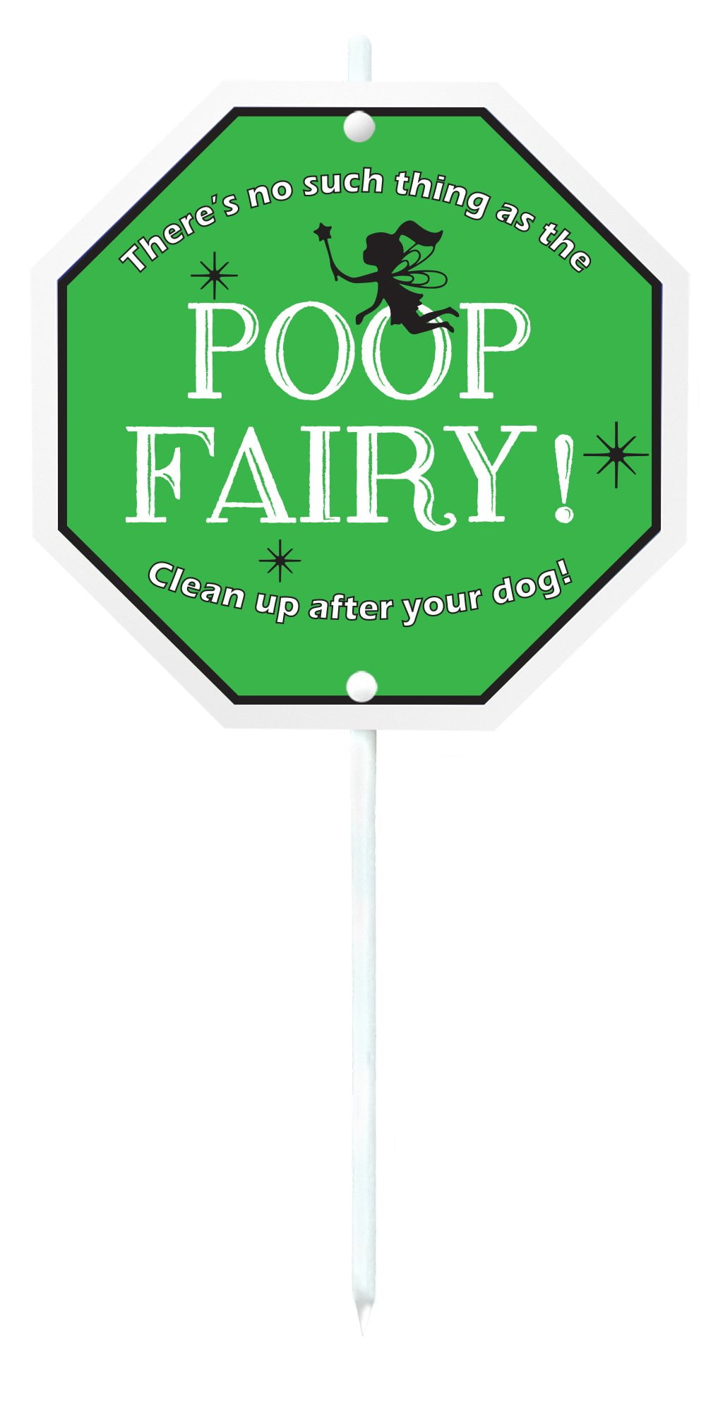 Imagine This "There's No Such Thing As The Poop Fairy Garden Sign ...