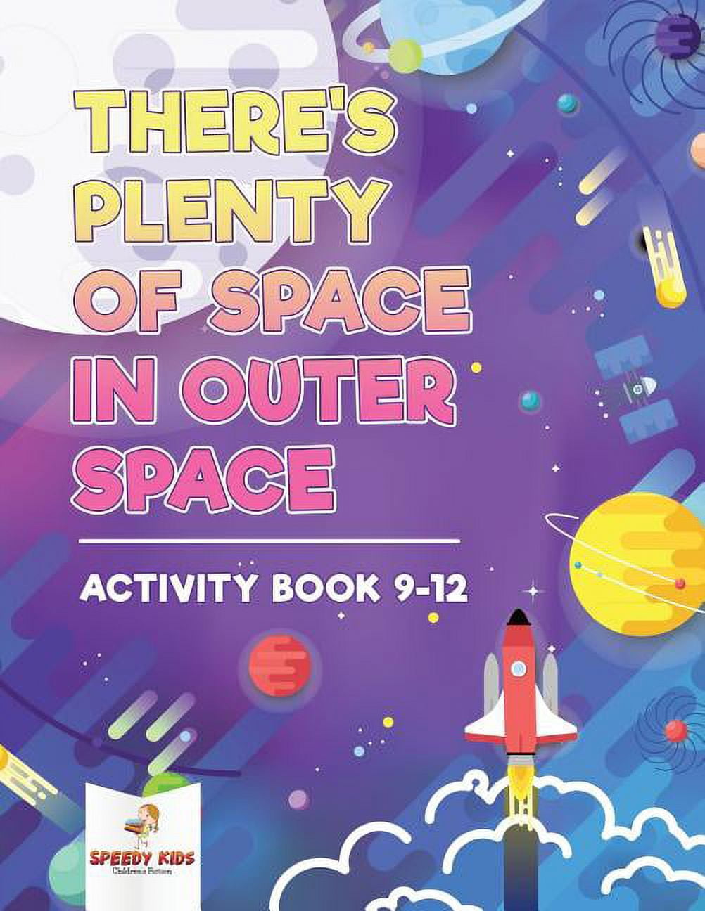 There's Plenty of Space in Outer Space: Activity Book 9-12 (Paperback ...