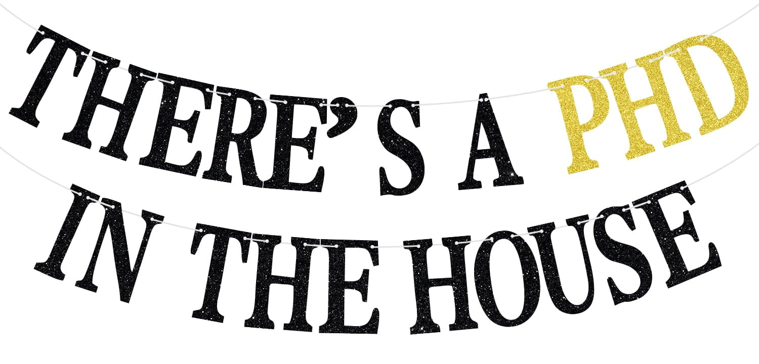 There's a PHD in the House Banner, Congrats PHD Sign, Big PHD Energy ...