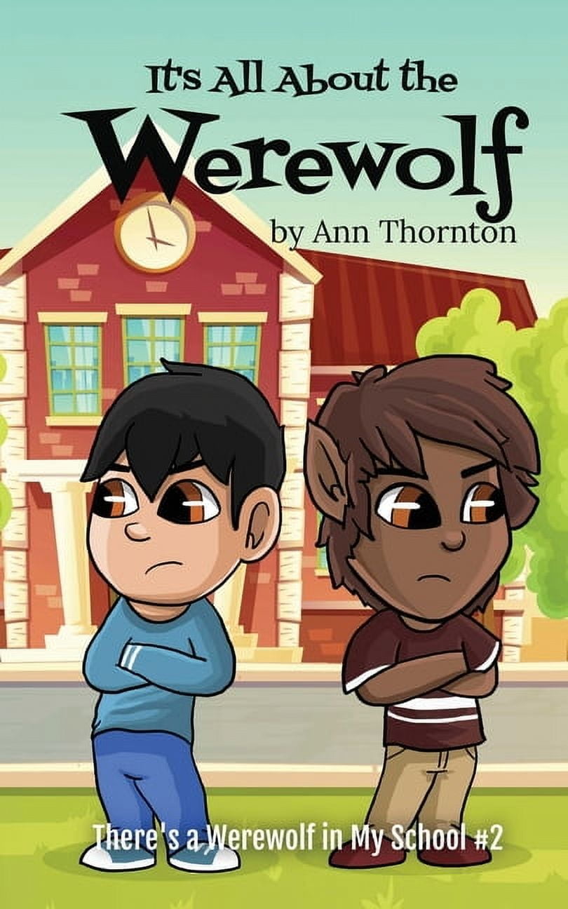 There's a Werewolf in My School It's All About the Werewolf: an early ...