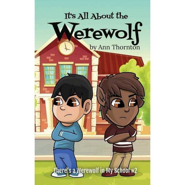 There's a Werewolf in My School: It's All About the Werewolf: an early ...