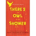 There's an Owl in the Shower, (Paperback) - Walmart.com