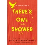 There's an Owl in the Shower, (Paperback) - Walmart.com