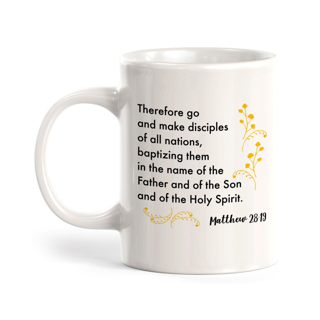 "Therefore Go And Make Disciples Of All Nations, Baptizing Them In The ...
