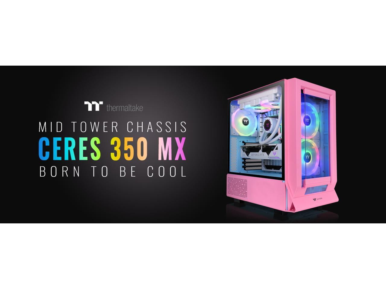 Thermaltake Ceres 350 MX Bubble Pink Mid Tower ATX Case; 3 Pre ...