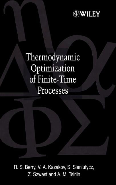 Thermodynamic Optimization of Finite-Time Processes (Hardcover ...
