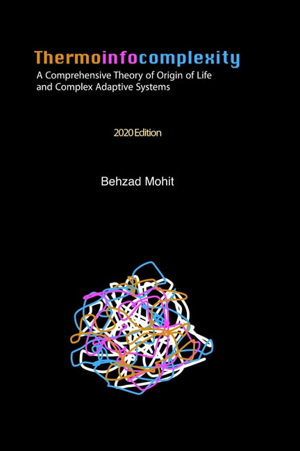 Thermoinfocomplexity: A Comprehensive Theory of Origin of Life and ...